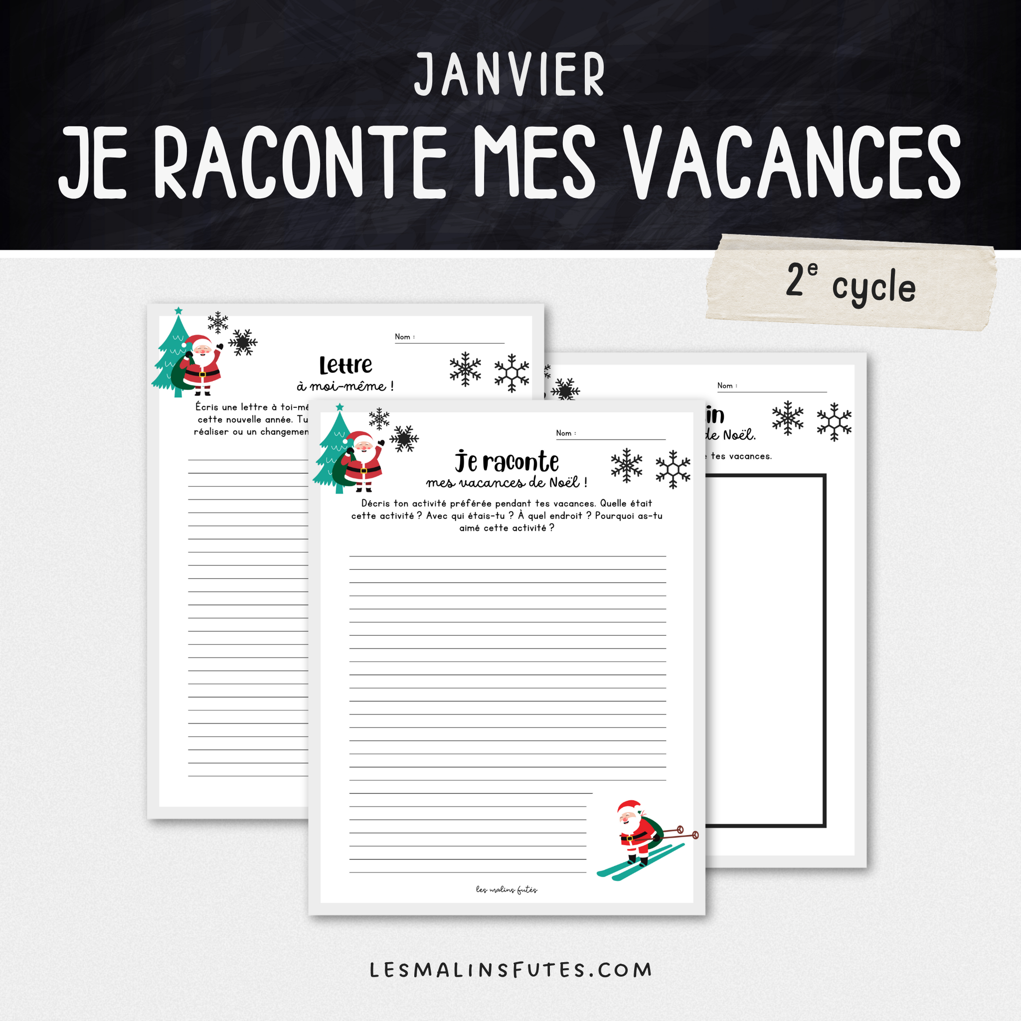 Je raconte mes vacances de Noël ! – janvier - 2e cycle – Les Malins Futés